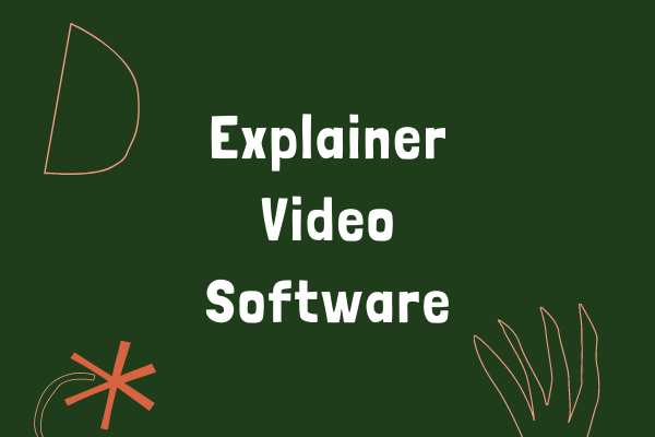 Top 7 Best Explainer Video Software - MiniTool MovieMaker