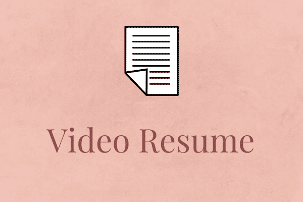 Video Resume | How to Make a Video Resume Quickly - MiniTool MovieMaker