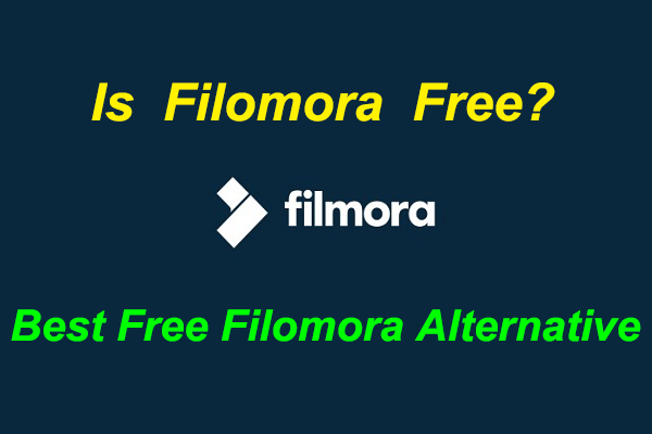 Is Filmora Free? Here Are 10 Best Free Filmora Alternatives - MiniTool ...