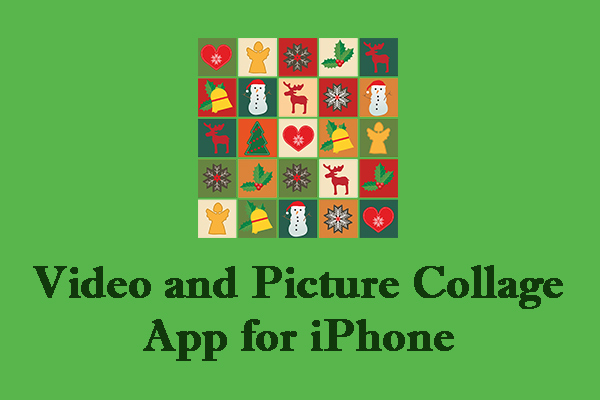 5 Best Video and Picture Collage Apps for iPhone - MiniTool MovieMaker