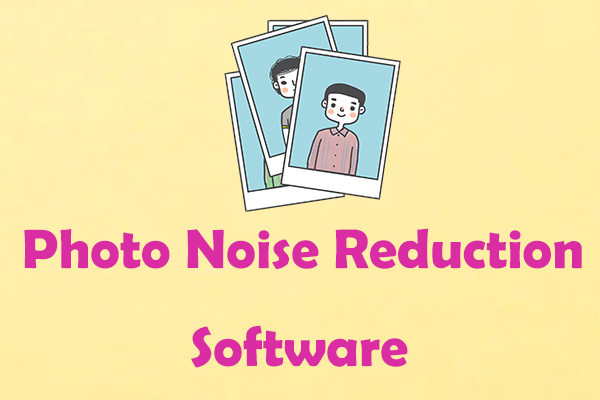 4 Best Photo Noise Reduction Software Options for Photographers ...