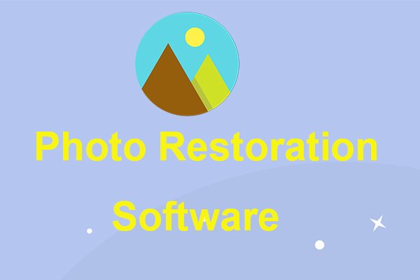 4 Best Photo Restoration Software to Retouch Your Old Photos - MiniTool ...