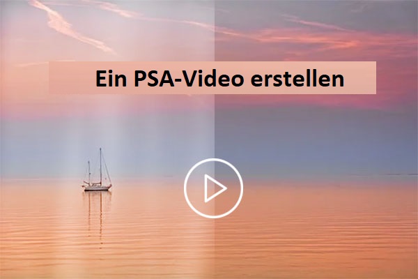 Was ist ein PSA-Video & Wie macht man ein PSA-Video? - MiniTool MovieMaker