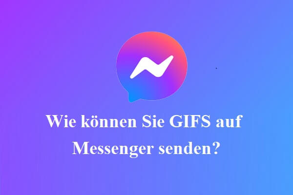 Wie können Sie GIFS auf Messenger senden? - MiniTool MovieMaker
