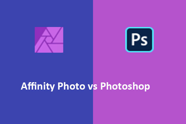 Affinity Photo vs Photoshop: Which Photo Editor Is Better - MiniTool ...