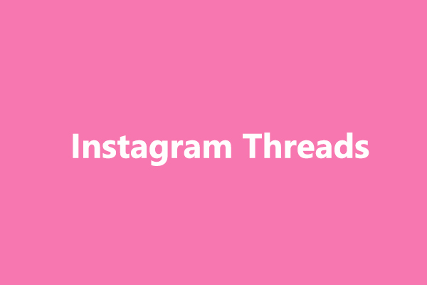 Instagram Threads: Key Features, Instructions, and Common Fixes