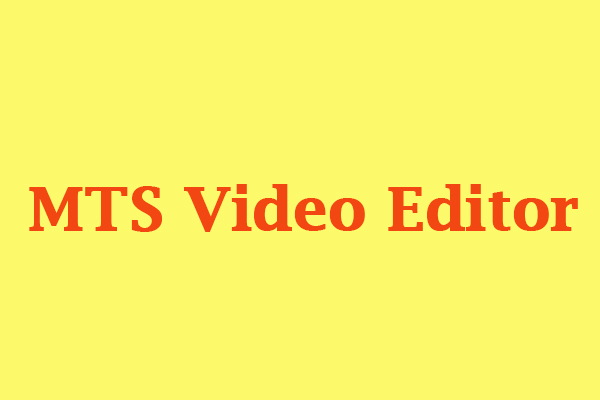 6 Awarded MTS Video Editors to Perfect MTS Videos Effectively
