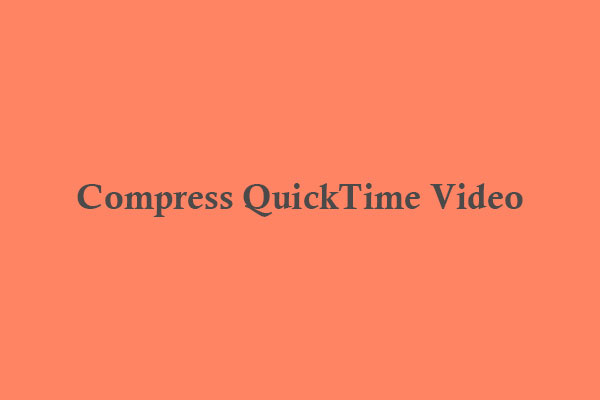 Best Methods to Compress QuickTime Videos with Ease
