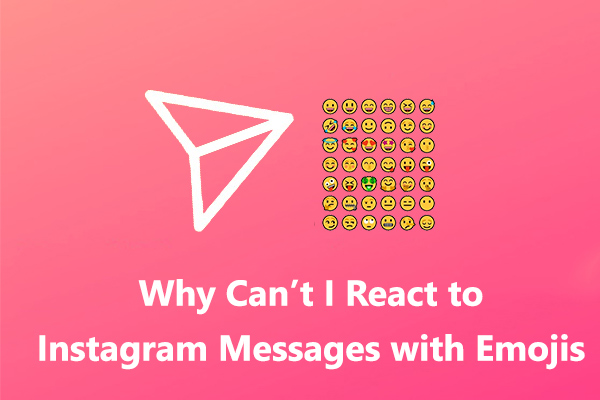 Why Cant I React To Instagram Messages With Emojis Solved