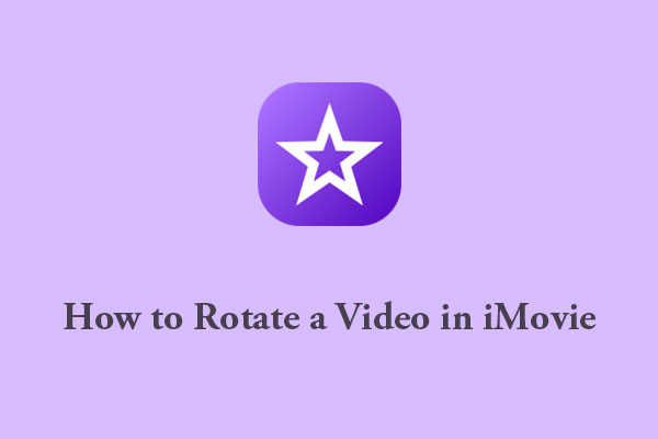 How to Rotate a Video in iMovie on Mac/iPhone/iPad