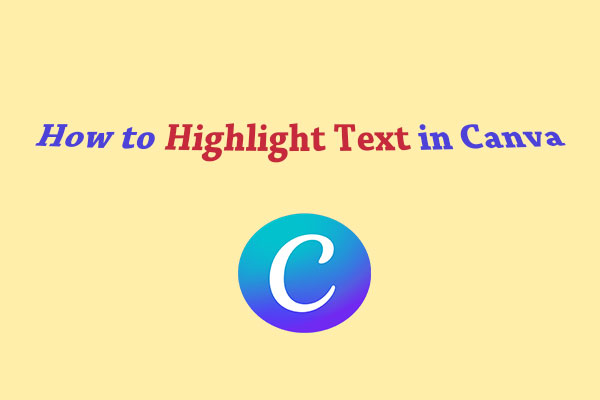 How to Highlight Text in Canva with Two Useful Methods