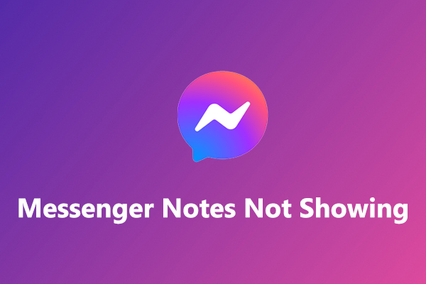 Top 5 Fixes for Facebook Messenger Notes Not Showing Issues