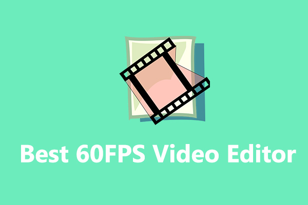 Best 60FPS Video Editor to Create Videos at 60FPS
