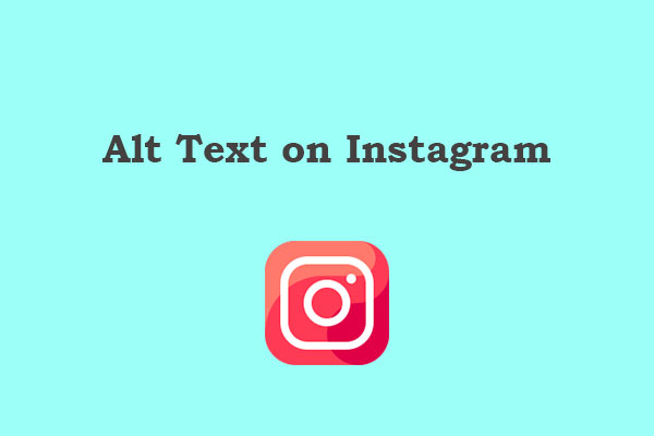 What Is Alt Text on Instagram & How to Use It Effectively