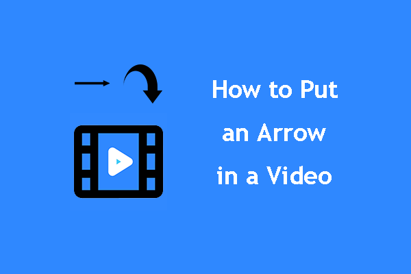 How to Put an Arrow in a Video for Highlighting Objects Easily?