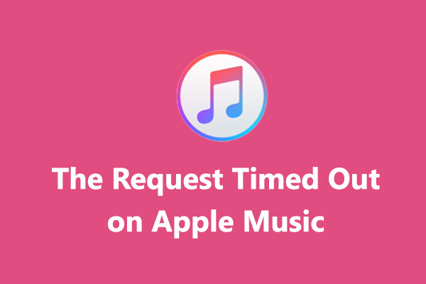 Quick Solutions For Apple Music Request Timed Out Problems