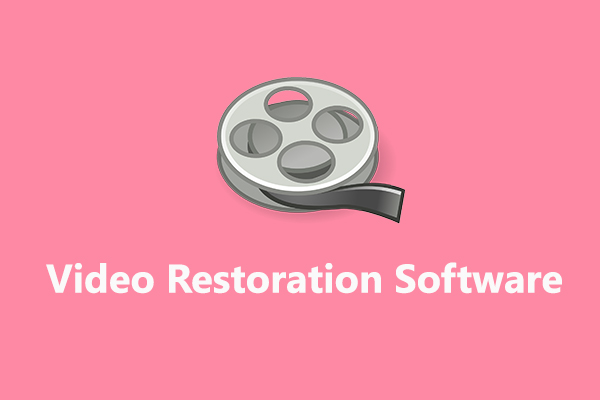 The Best Video Restoration Software You Can’t Miss