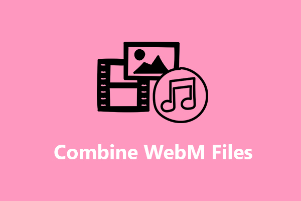 How To Combine Webm Files And Audio On Windowsmaconline