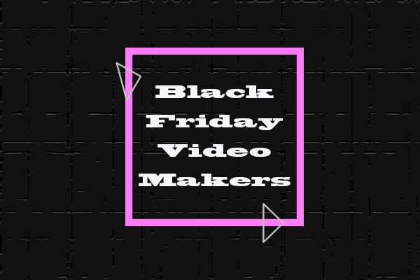 Make a Stunning Black Friday Video with Black Friday Video Makers