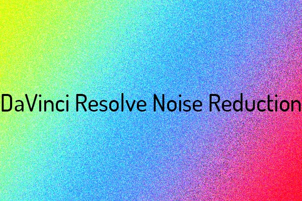 Step-by-Step Guide: How to Use Noise Reduction in DaVinci Resolve