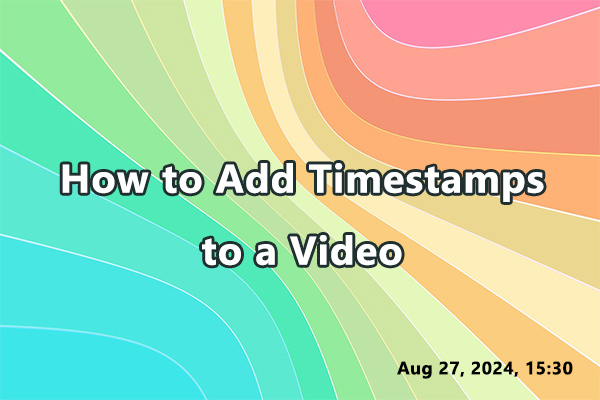 2 Simple Methods to Add Timestamps to Your Captured Videos