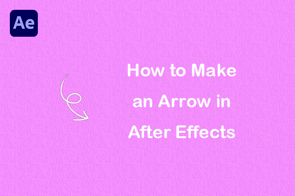 How to Make an Arrow in After Effects? (The Easy Way)
