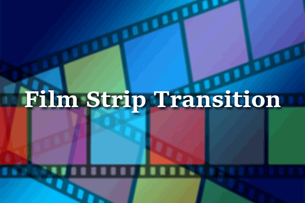 How to Create a Film Strip Transition in Premiere Pro? 4 Steps