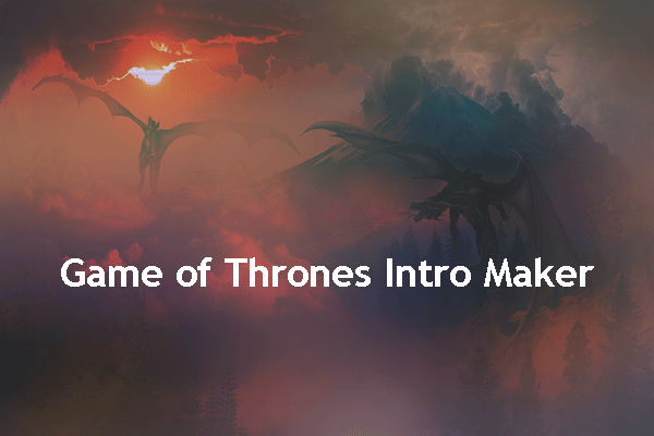 Make a Game of Thrones Intro with a Game of Thrones Intro Maker