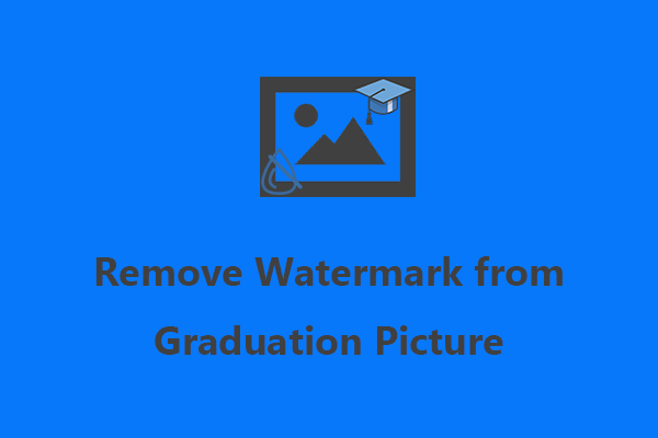 How to Remove Watermark from Graduation Picture? (2 Ways)