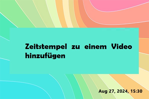 2 Wege: Zeitstempel zu einem Video hinzufügen