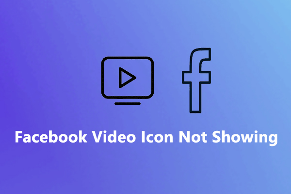 5 Methods to Fix Facebook Video Icon Not Showing 5 Methods to Fix Facebook Video Icon Not Showing