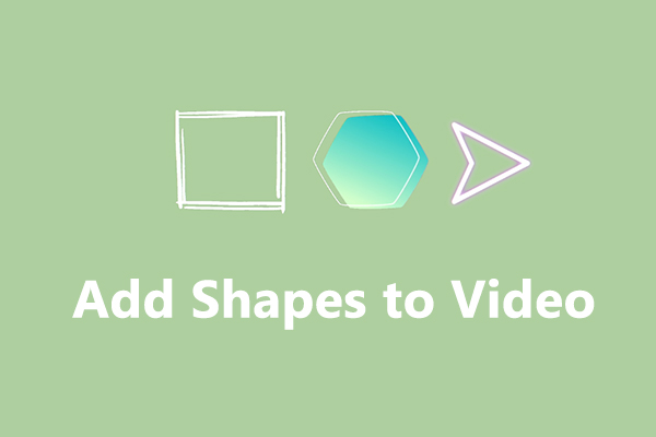A Creative Approach to Storytelling: Adding Shapes to Video