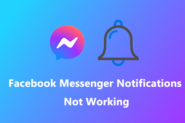 7 Solutions to Facebook Messenger Notifications Not Working