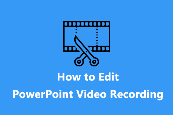 How to Edit PowerPoint Video Recording: A Simple Guide