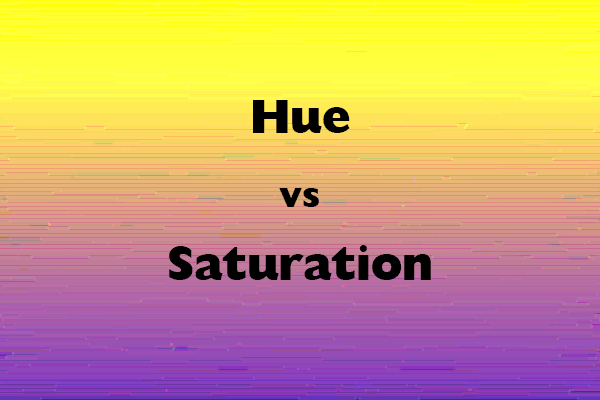 Hue vs Saturation: Learn About Their Definitions and Differences