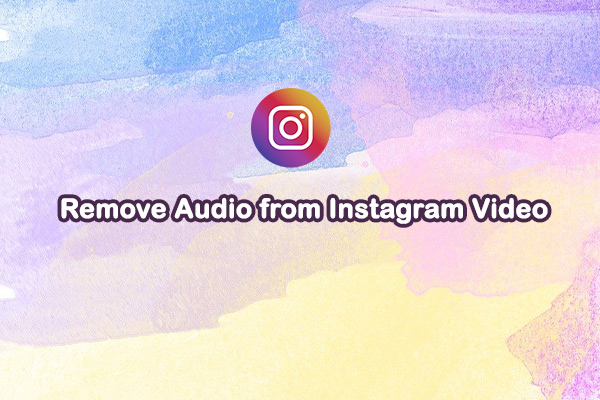 How to Remove Audio from Instagram Video: Quick Guide