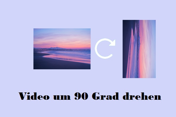 4 Wege: Videos einfach und schnell um 90 Grad drehen