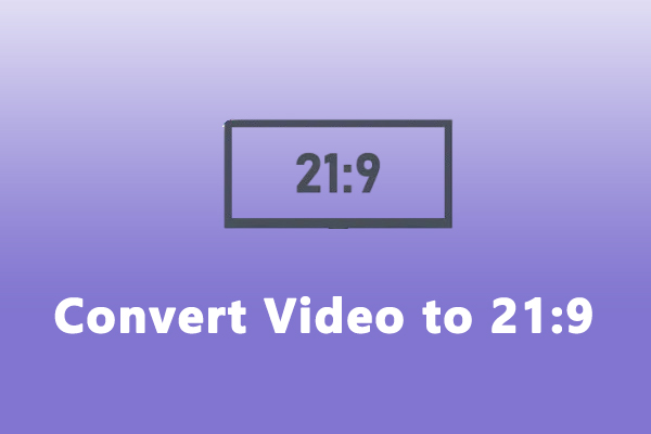 Best Tools for Converting Video to 21:9 Aspect Ratio