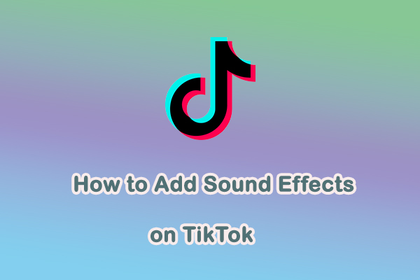 Quick and Easy Guide: How to Add Sound Effects on TikTok