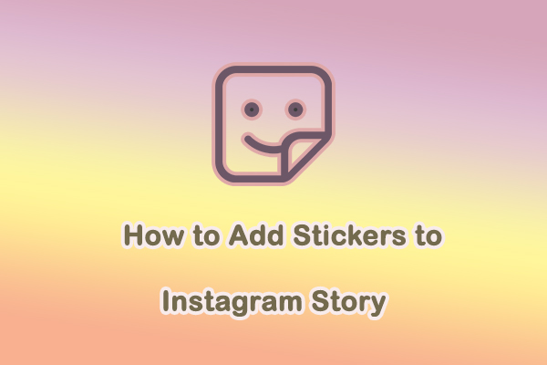 A Complete Guide: How to Add Stickers to Instagram Story