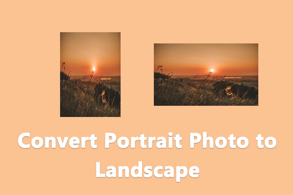 Transform Your Portrait Photo into a Stunning Landscape