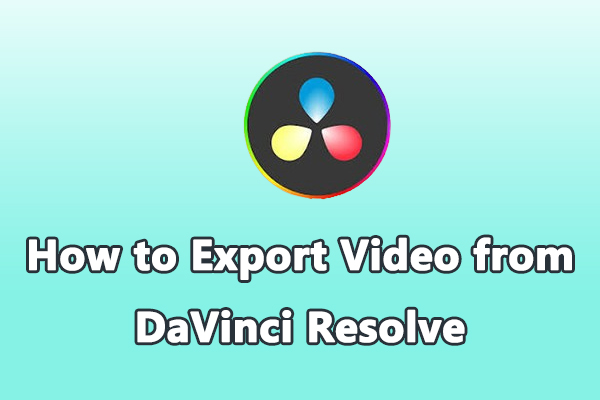 The Definitive Guide to Exporting Video from DaVinci Resolve