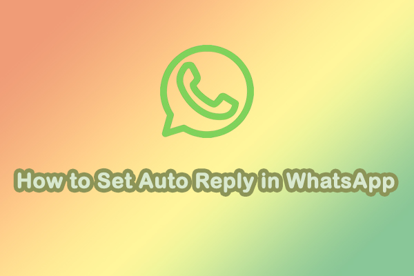 Unlock the Pro Feature: How to Set Auto Reply in WhatsApp