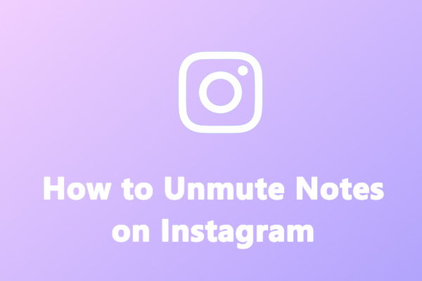 Easy Approaches to Unmute Someone’s Notes on Instagram