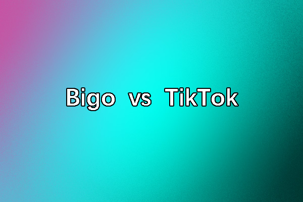 Bigo vs TikTok: Explore the Differences Between the Two