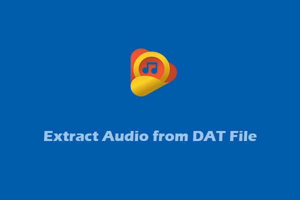 How To Extract Audio From Dat File A Free Guide
