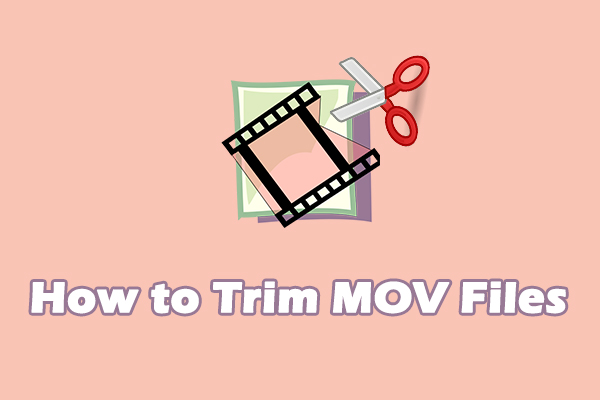 The Complete Guide: How to Trim MOV Files on Windows