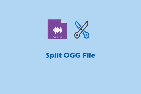 How to Split OGG File: 3 Quick and Easy Methods