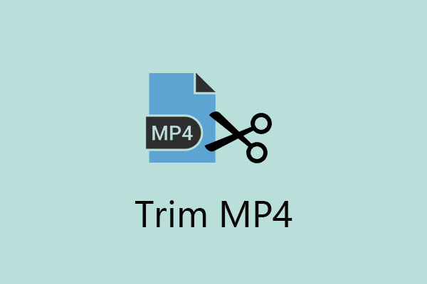 How to Trim MP4 Videos for Free - 3 Methods