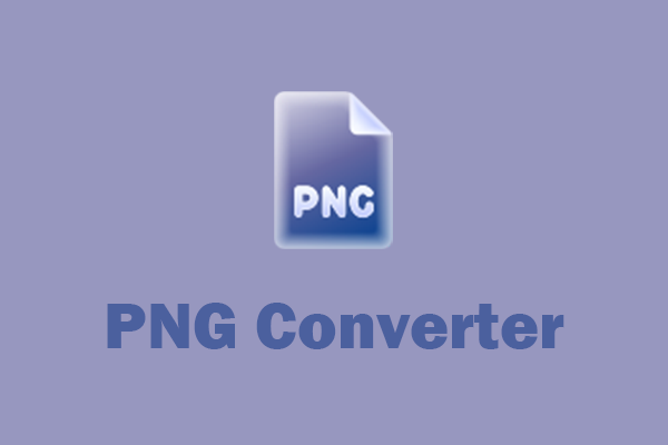 PNG Converter: 5 Best PNG Converters for Quick Conversion